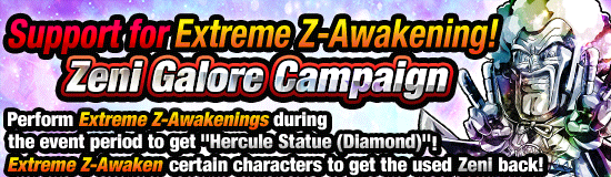 Support for Extreme Z-Awakening! Zeni Galore Campaign Part 3!